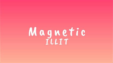 Illit Magnetic Lyrics Lyrics Magnetic Illit Youtube