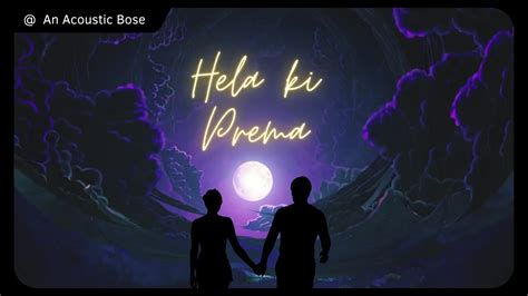 Hela Ki Prema Humane Sagar Aseema Panda Anacousticbose Cover