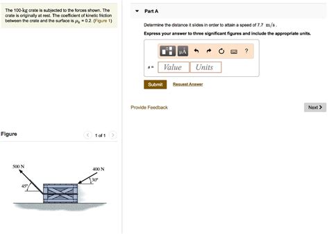 Solved The 100 Kg Crate Is Subjected To The Forces Shown The Crate Is