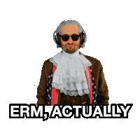 Benjammins Urm Actually Sticker Benjammins Urm Actually Erm Meme