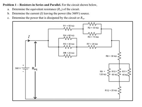 Solved Problem 1 Resistors In Series And Parallel For The Circuit
