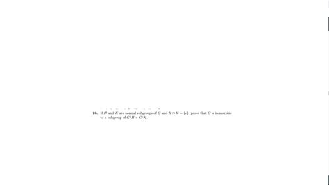 Solved 16 If H And K Are Normal Subgroups Of G And HK E Chegg