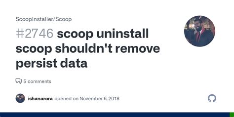Scoop Uninstall Scoop Shouldn T Remove Persist Data Issue ScoopInstaller Scoop GitHub
