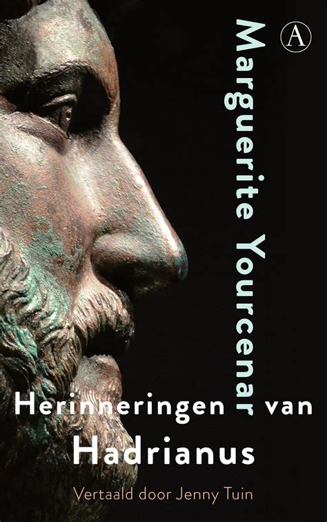 Herinneringen Van Hadrianus Yourcenar Marguerite Tuin Jenny