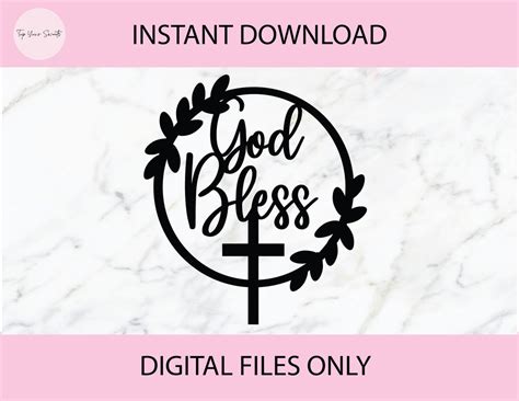 God Bless Svg Png Digital Files Cut File Print File Cricut Cake