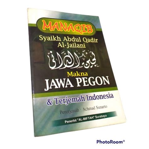 Jual Manaqib Terjemah Jawa Pegon Indonesia Syaikh Abdul Qodir Al