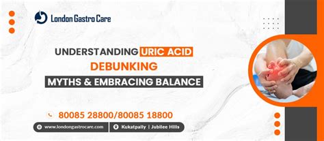 Understanding Uric Acid Debunking Myths And Embracing Balance London