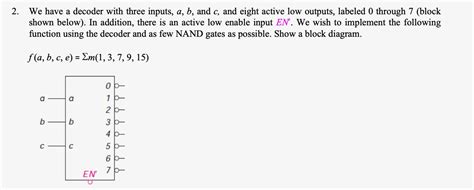Solved 2 We Have A Decoder With Three Inputs A B And C Chegg