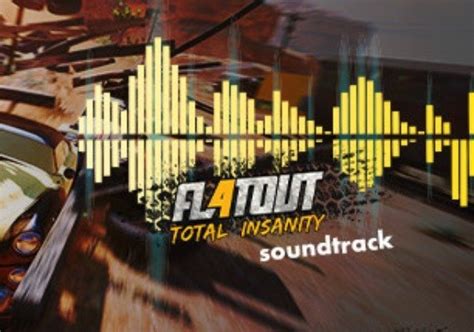 Flatout 4 Total Insanity Soundtrack Steam Gamivo
