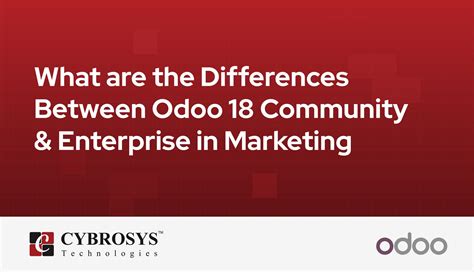 What Are The Differences Between Odoo 18 Community And Enterprise In