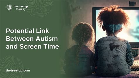 Screen Time And Autisms Surprising Connection