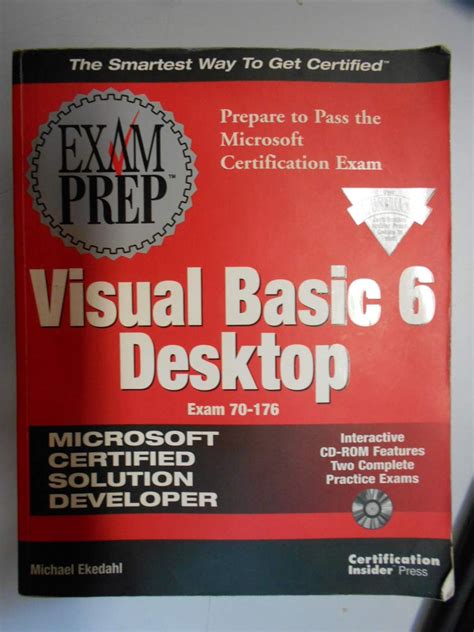 Mcsd Visual Basic 6 Desktop Exam Prep Exam 70 176 Ekedahl Michael V 9781576102602 Amazon