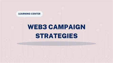 Web3 Campaign Strategies