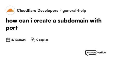 How Can I Create A Subdomain With Port Cloudflare Developers