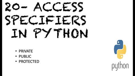 20 Access Specifiers In Python Public Protected Private Access
