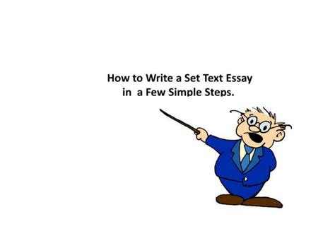 How To Write A Set Text Essay I N A Few Simple S Teps Ppt