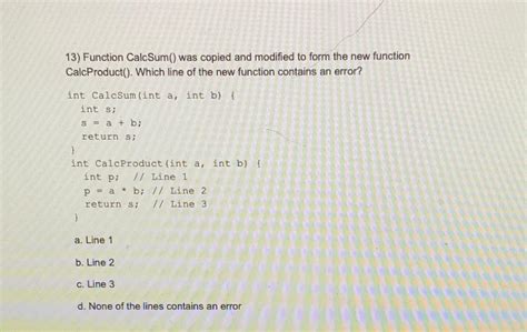 Solved 13 Function Calcsum Was Copied And Modified To