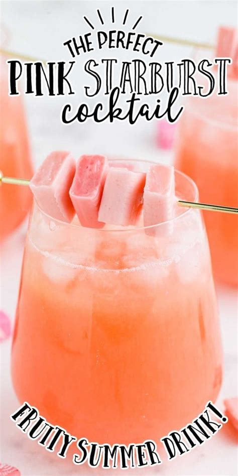 Sweet And Fancy This Tantalizing Pink Starburst Cocktail Is The Perfect Alcoholic Drink To