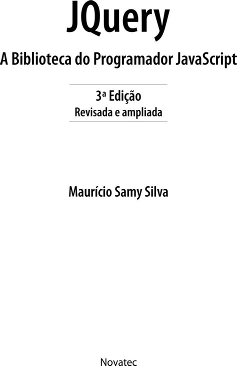 JQuery A Biblioteca do Programador JavaScript 3ª Edição Revisada e