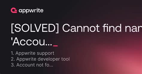 Solved Cannot Find Name Account Did You Mean Account Threads