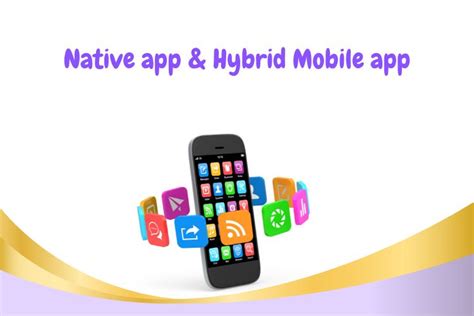 Top Benefits Of Hybrid Mobile App Development
