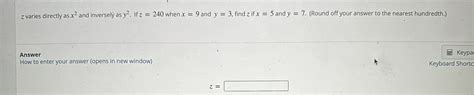 solved z ﻿varies directly as x2 ﻿and inversely as y2 ﻿if