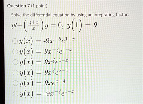 Question 7 1 Point Solve The Differential Equation By Using An