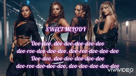 Little Mix Sweet Melody Lyrics Video Youtube