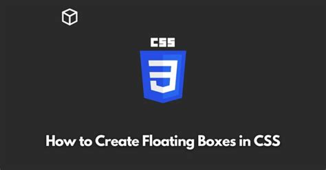 How To Create Floating Boxes In Css Programming Cube