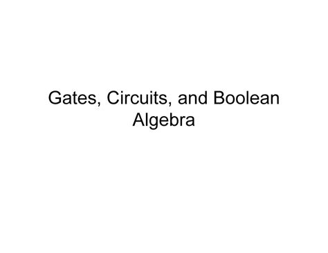 Unit6 Logic Gates 2 Gates Circuits And Boolean Algebra Computers And Electricity A Gate Is A