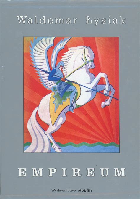 Łysiak Waldemar Patriotyczne Empireum Bibliofilstwa Czyli Przewodnik