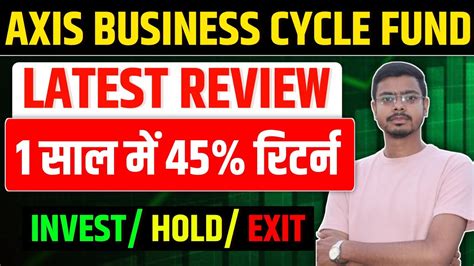 Axis Business Cycle Fund Review Axis Business Cycle Fund Youtube