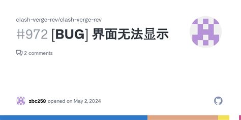 Bug 界面无法显示 · Issue 972 · Clash Verge Revclash Verge Rev · Github