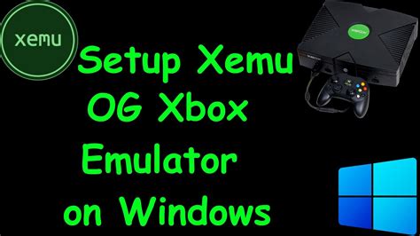 Setup Xemu OG Xbox Emulator On Windows YouTube