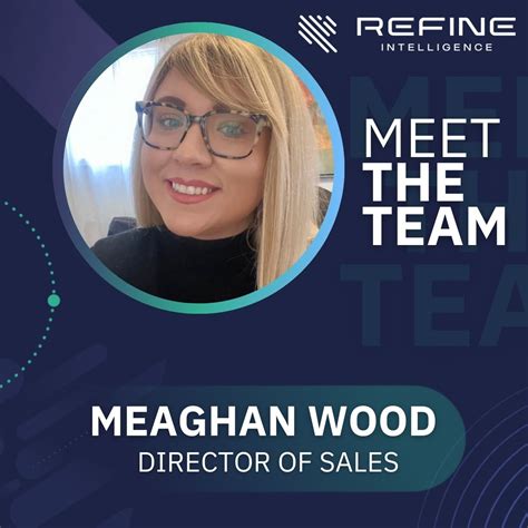 Refine Intelligence On Linkedin Meet Meaghan Wood Our Director Of