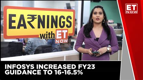 Infosys Review Infosys Increased Fy23 Guidance To 16 165 Et Now
