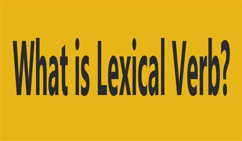 What Is Lexical Verb