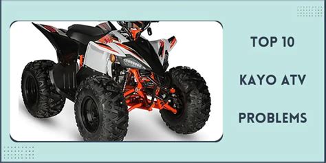 Kayo ATV Problems | Troubleshooting Issues & thier Solutions