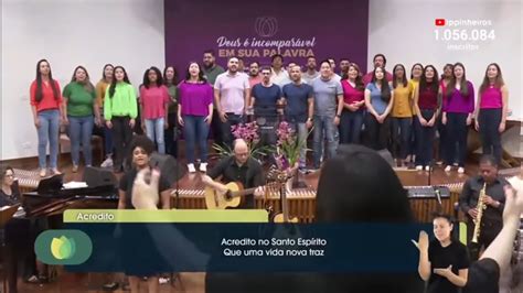 Acredito Coral Jovem Da Igreja Presbiteriana De Pinheiros Youtube