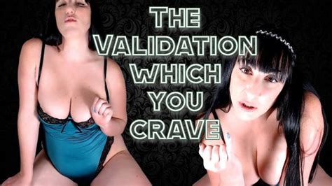 The Validation Which You Crave Elimarie717 Clips4sale