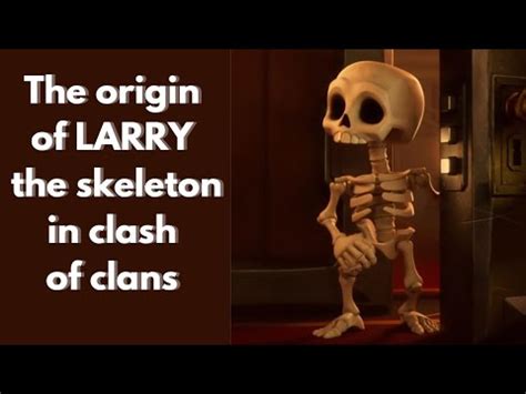 The Legend Of Larry The Skeleton Clash Royale Clash Of Clans