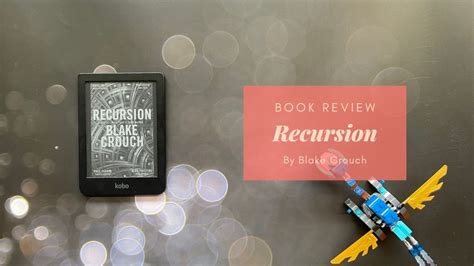 Book Review Recursion By Blake Crouch Eustea Reads