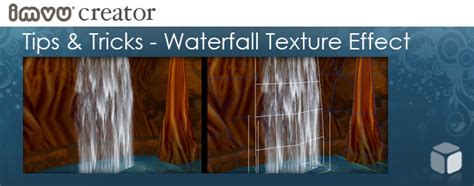 Tips And Tricks Waterfall Texture Effect Imvu Create