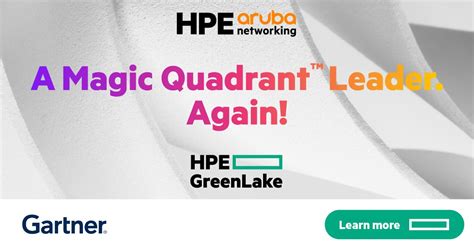 Hpe Aruba Networking On Linkedin Magic Quadrant For Enterprise Wired And Wireless Lan