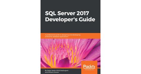 SQL Server 2017 Developer S Guide Book