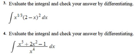 Solved 3 Evaluate The Integral And Check Your Answer By