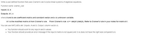 Solved Write A User Defined Function That Uses Cramer S Rule Chegg