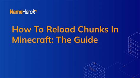 How To Reload Chunks In Minecraft The Guide