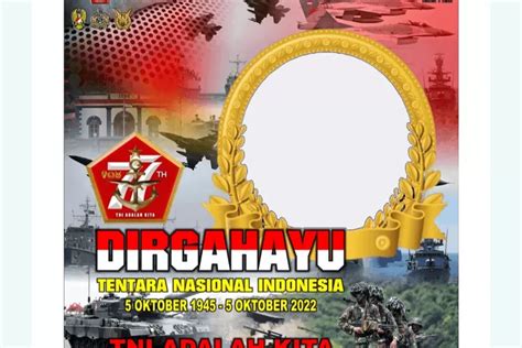 11 Link Twibbon HUT Atau Hari TNI 2022 Berdesain Menarik Berdesain