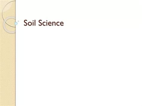 PPT Soil Science PowerPoint Presentation Free Download ID